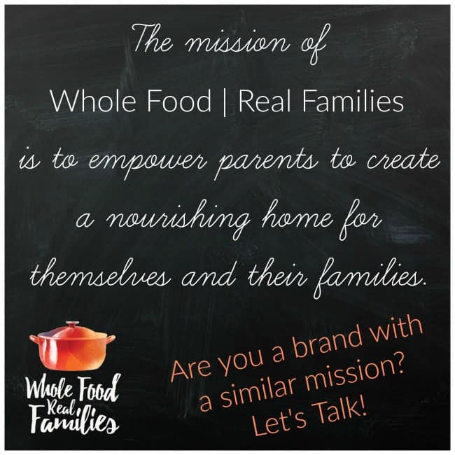 Whole Food Real Families Mission Statement With Brands My Nourished Home whole-food-real-families-mission-statement-with-brands-my-nourished-home
