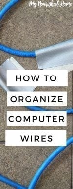 How to Organize the Wires around Your Computer | My Nourished Home