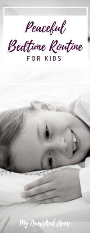 Peaceful Bedtime Routine for Kids | My Nourished Home Peaceful Bedtime Routine for Kids | My Nourished Home