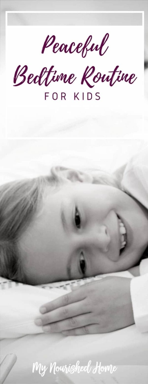 Peaceful Bedtime Routine for Kids | My Nourished Home