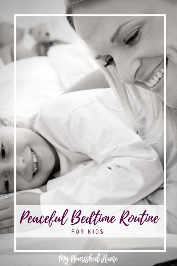 Peaceful Bedtime Routine for Kids | My Nourished Home