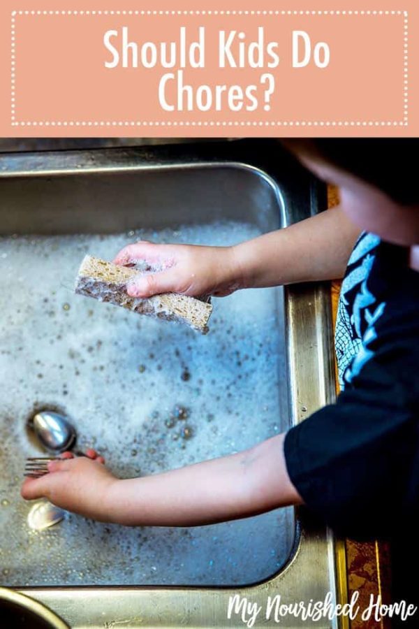 Should Kids Do Chores? | My Nourished Home