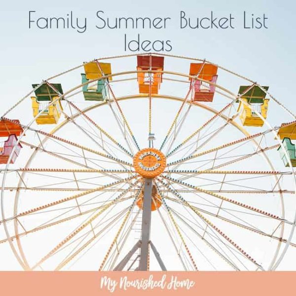 Summer Family Bucket List Ideas | My Nourished Home