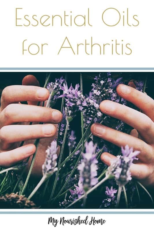 Essential Oils for Arthritis | My Nourished Home