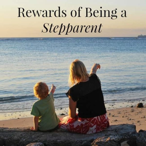 Amazing Rewards of Being a Stepparent | My Nourished Home