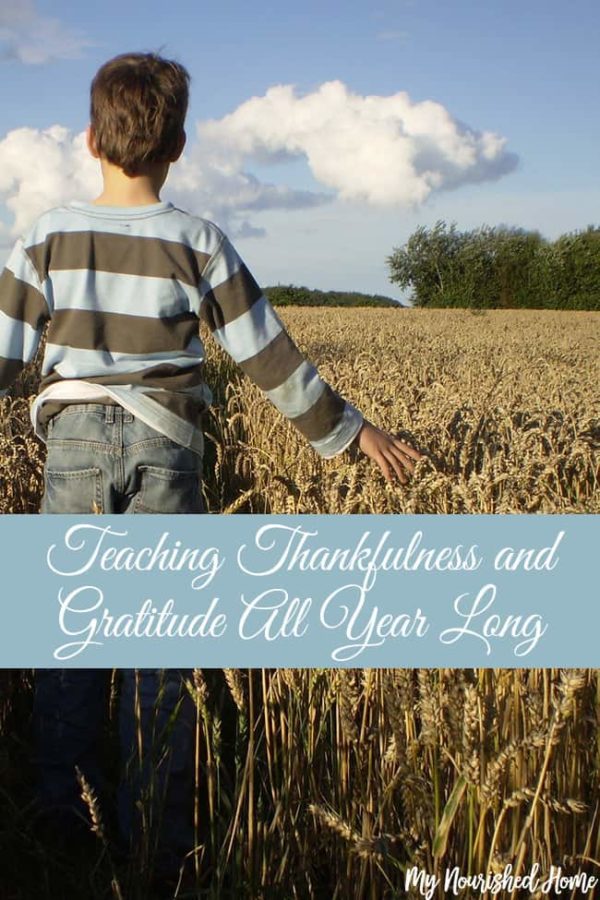 Teach Thankfulness and Gratitude All Year Long | My Nourished Home