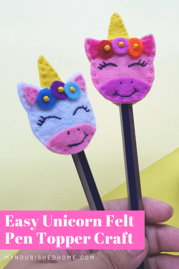 Unicorn Craft - Easy Felt Pen Topper | My Nourished Home
